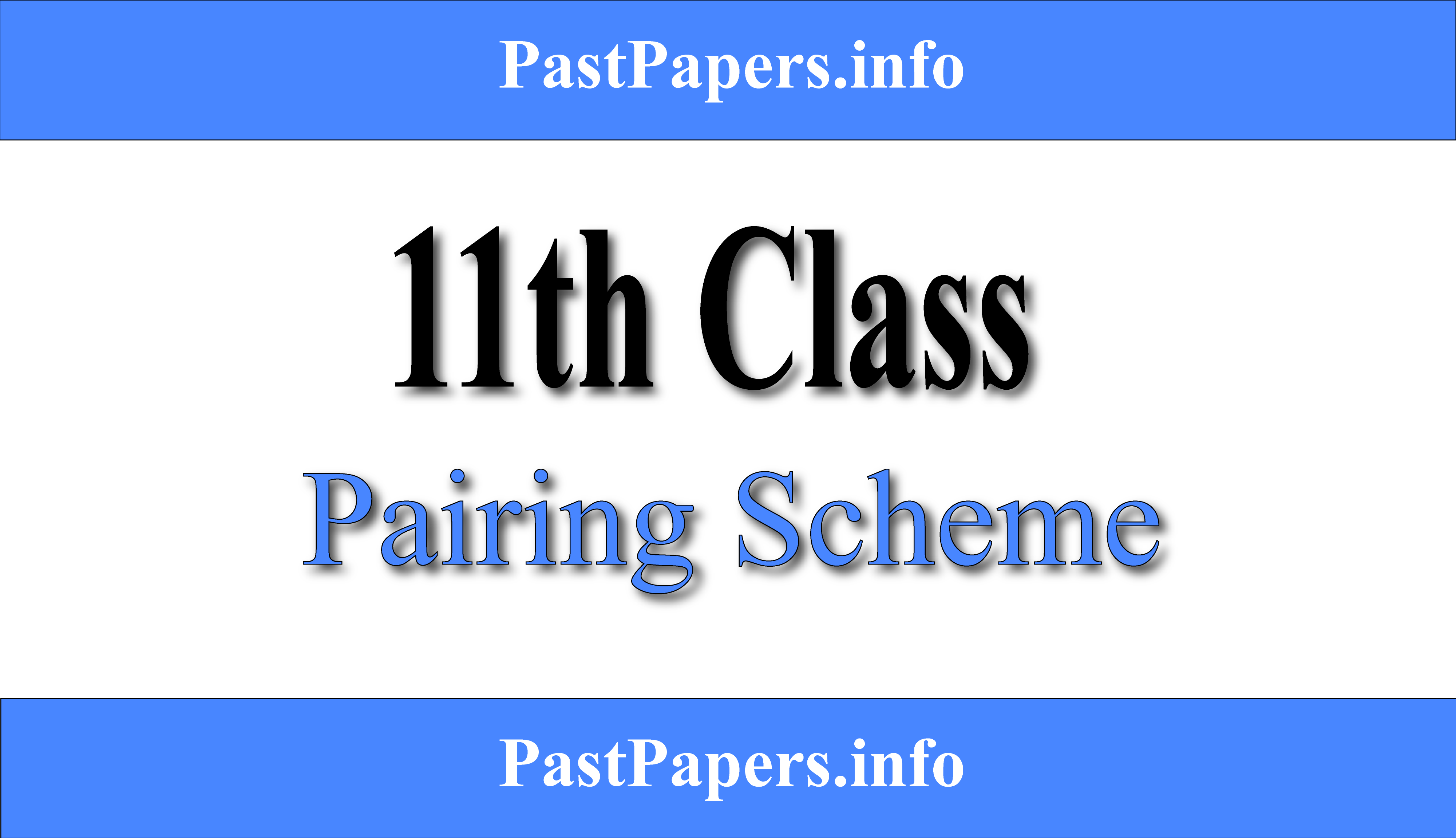 11th Class Pairing Scheme of All Subjects 2021 - Past Papers