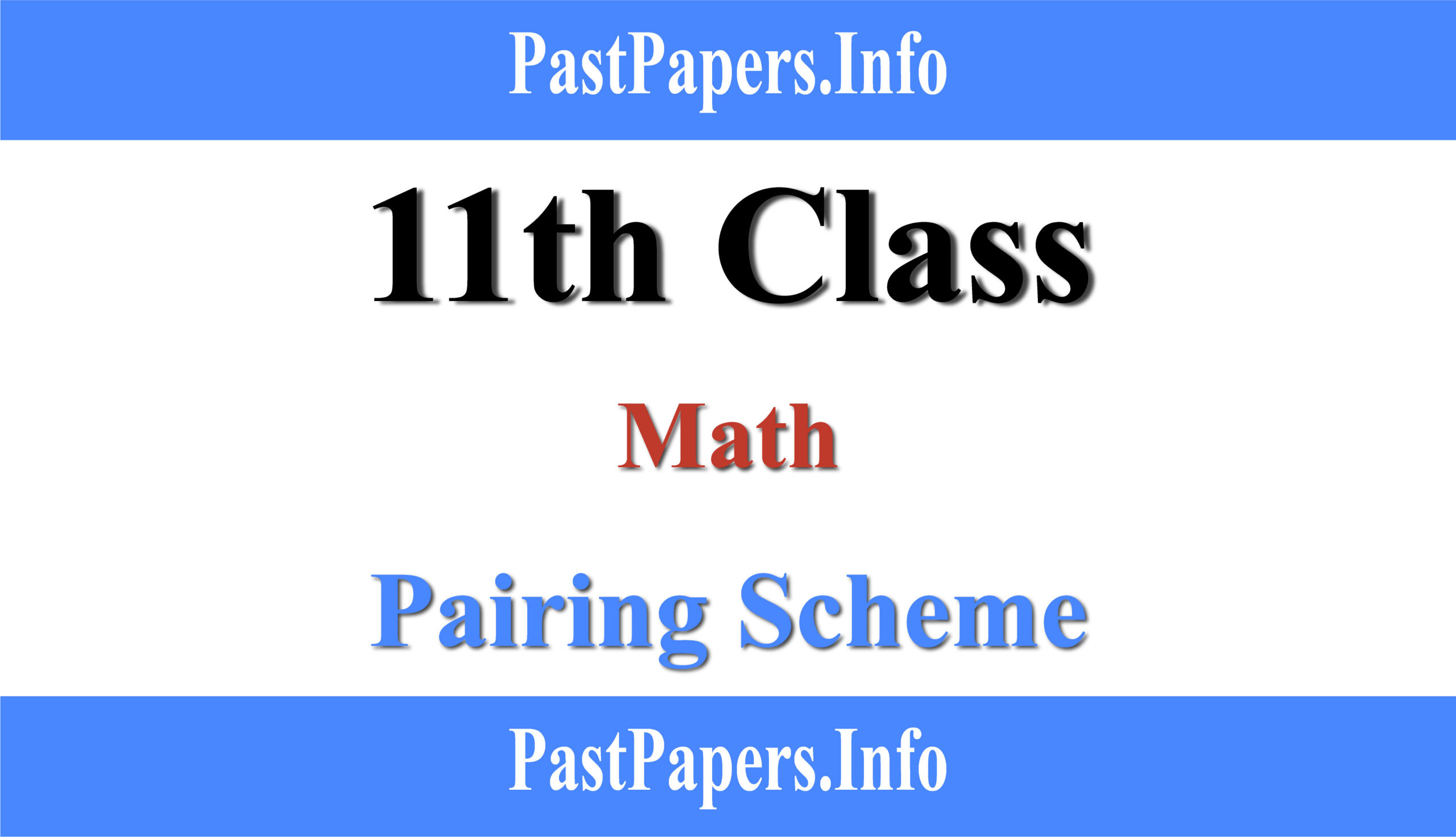 11th Class Math Pairing Scheme 2021 - Past Papers