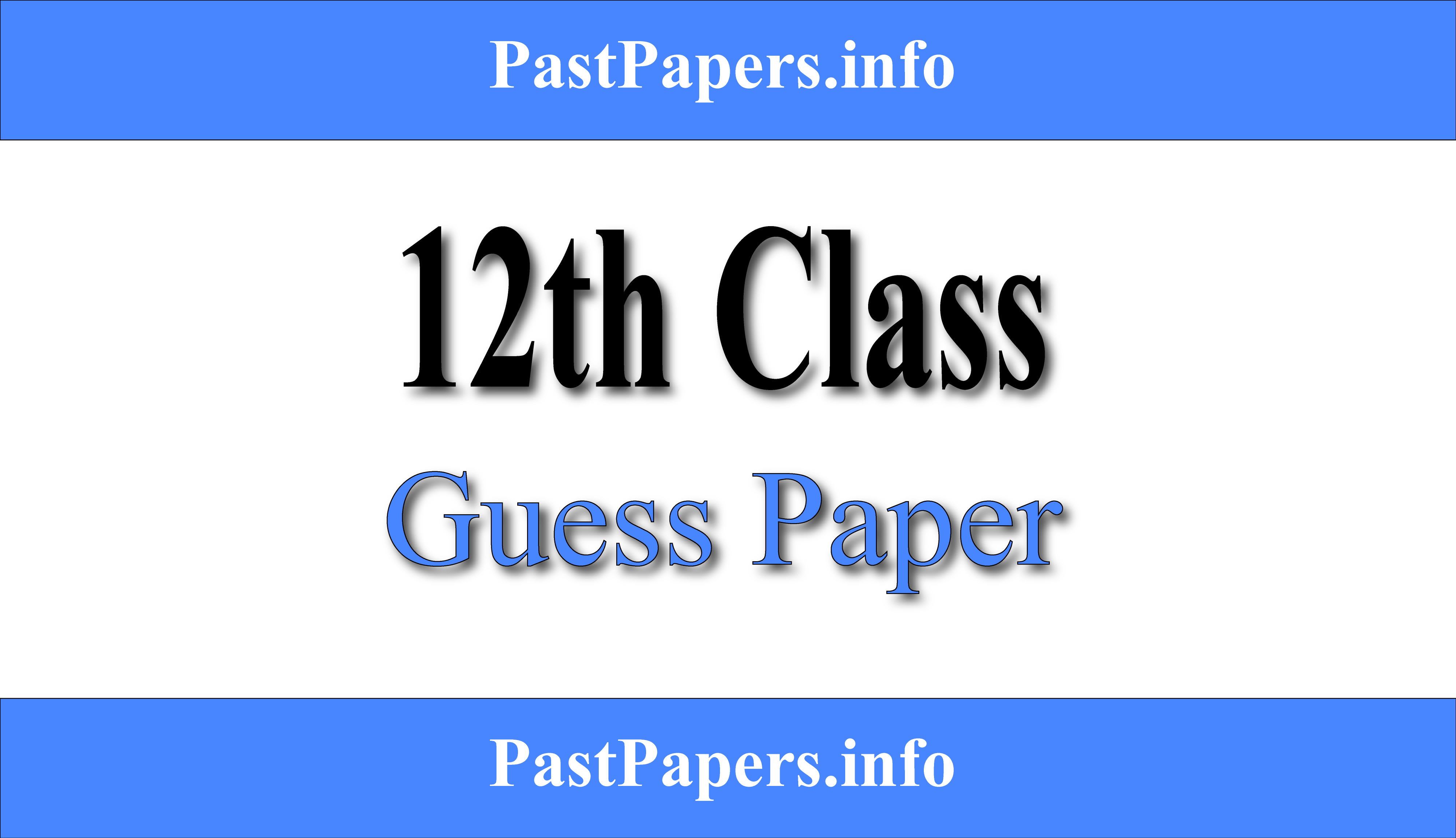 12th Class Guess Paper of All Subjects 2022 - Past Papers