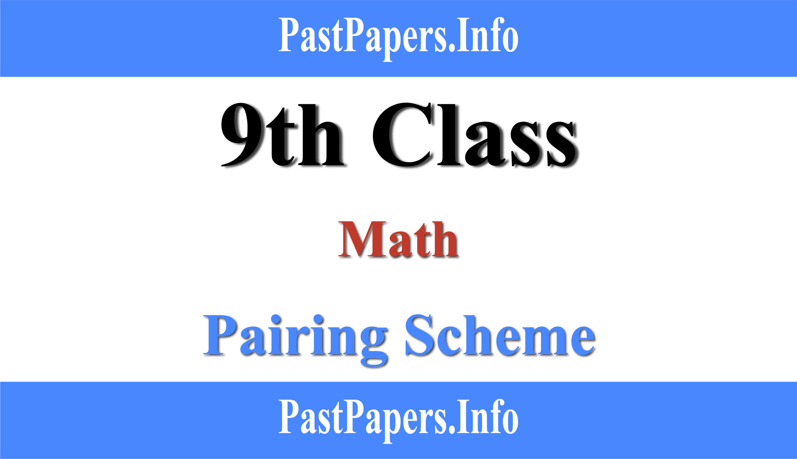 9th Class Math Pairing Scheme 2024 Lahore Board - Past Papers