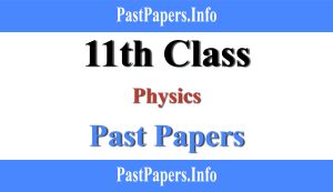1st Year Physics Past Papers with Solution - Past Papers