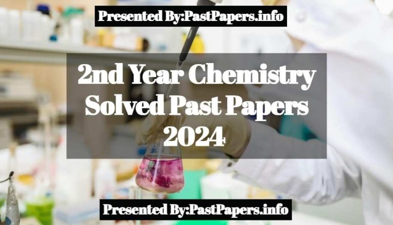 2nd Year Chemistry Solved Past Papers 2024 - Past Papers
