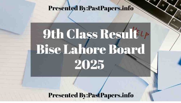 Lahore Board 9th Class Result 2025 - Past Papers
